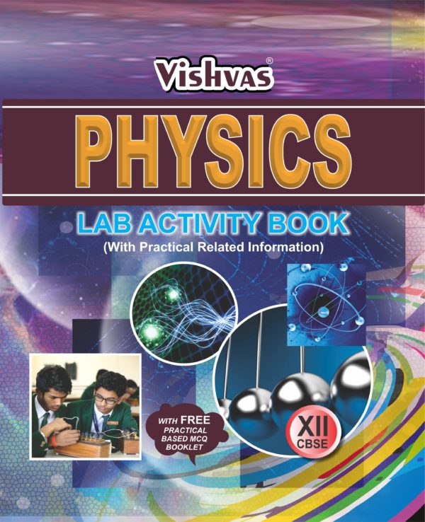 CBSE-2018-PHYSICS LAB ACTIVITY BOOK ,Class-XII-(with Free Practical ... CBSE-2018-PHYSICS LAB ACTIVITY BOOK ,Class-XII-(with Free Practical ...