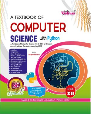 A Textbook of Computer Science with Python – Class -XII for session 2023-2024 (Vishvasbooks ...